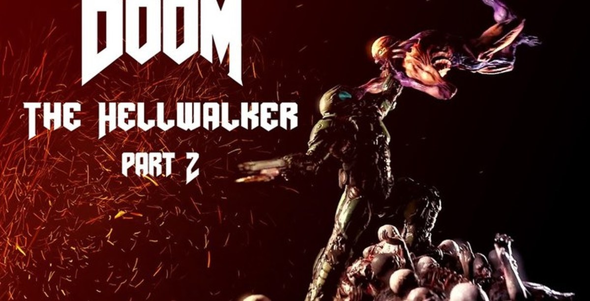 DOOM The Hellwalker the Series - 10.05.20 18:54 | Пикабу
